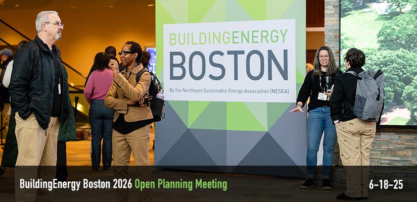 BuildingEnergy Boston 2026 Open Planning Meeting | NESEA